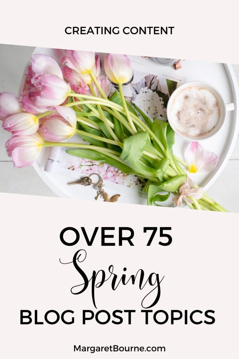 75+ Spring Blog Post Ideas (2024): Excite Your Readers