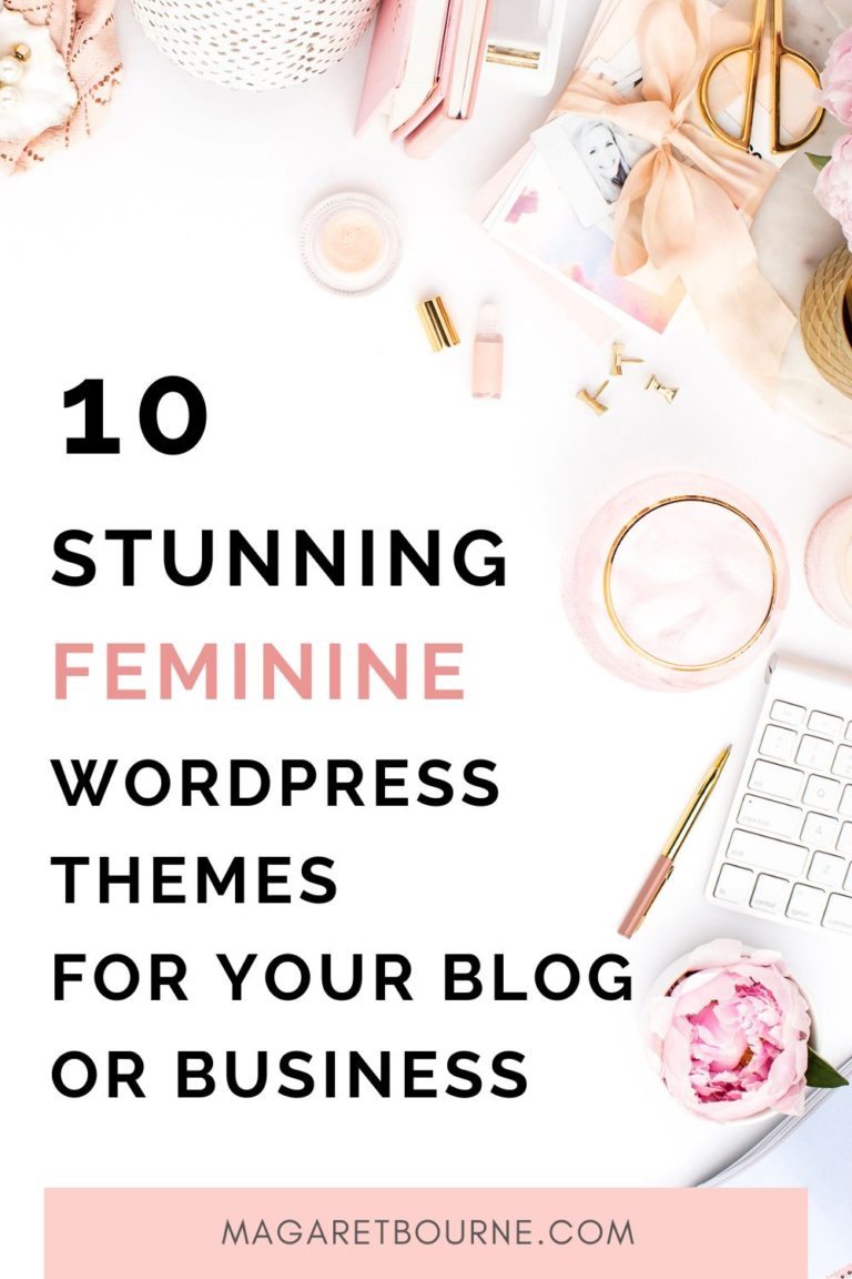 10 Feminine WordPress Themes: Best For Blogs And Business