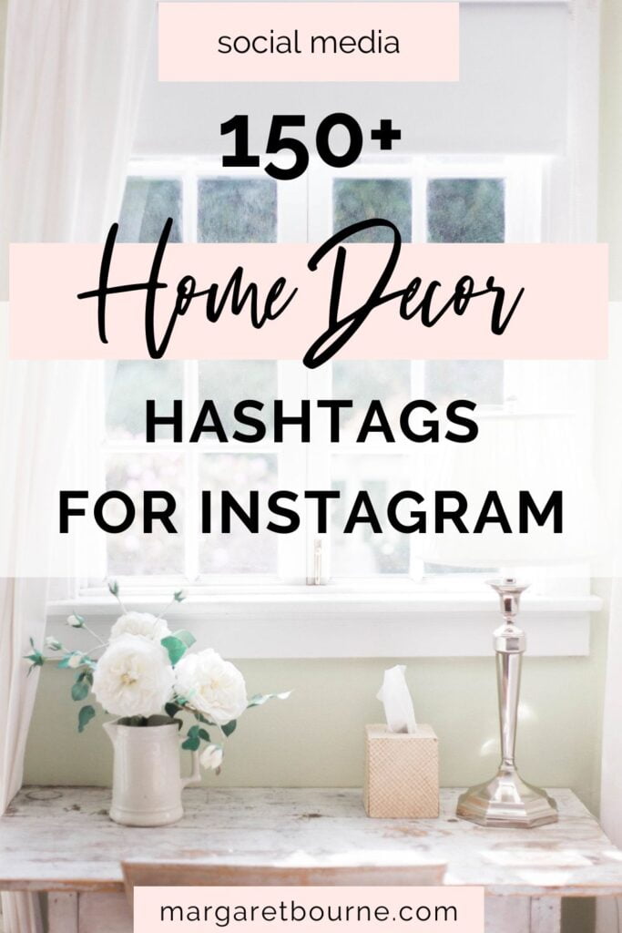 150 Home Decor Hashtags Best Design Hashtags 2026 150 Home Decor Hashtags Best Design Hashtags 2026