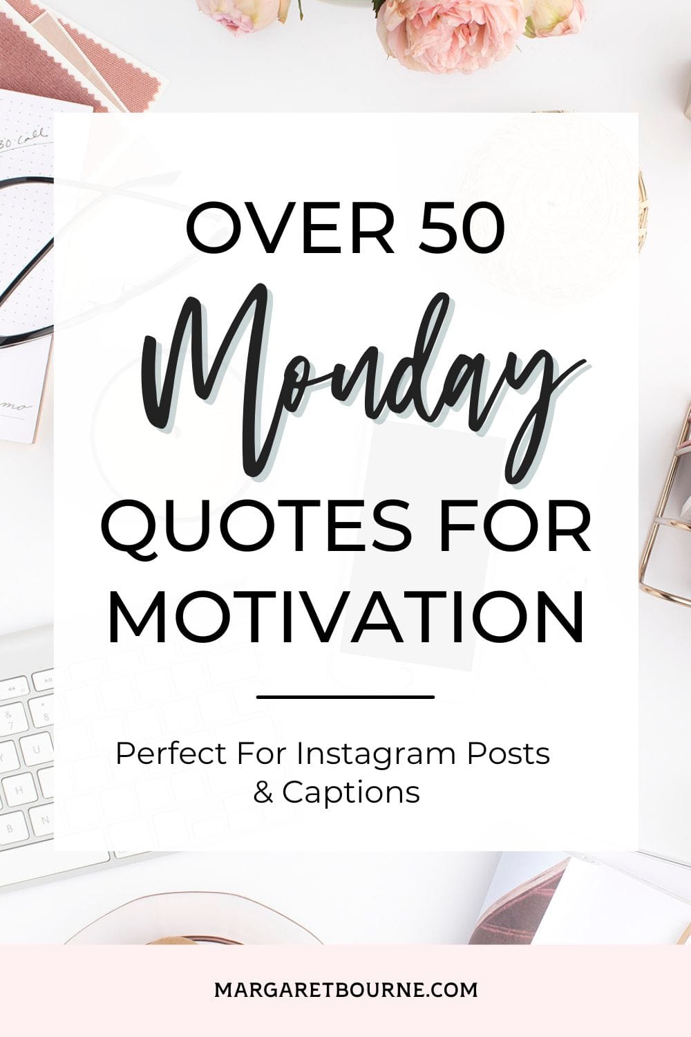 50+ Monday Quotes And Short Captions: Powerful Motivation