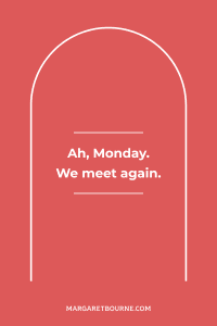 50+ Monday Quotes And Short Captions: Powerful Motivation